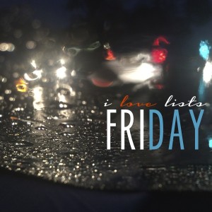 I love lists, Friday! - Shutterbean
